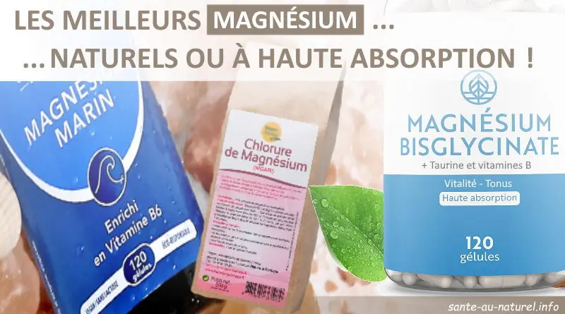 Les 4 Meilleurs Magnésium 2021 - marin, vitamine B6, bisglycinate, naturel